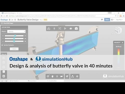 Butterfly valve design and CFD analysis using Onshape & simulationHub