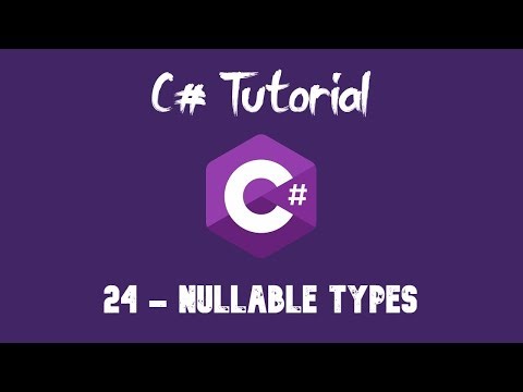 C# Tutorial For Beginners - 24 - Nullable types