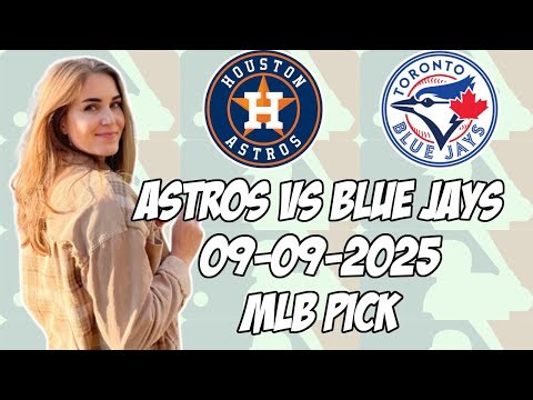 Houston Astros vs Toronto Blue Jays 9/9/25 MLB Pick & Prediction | MLB Betting Tips