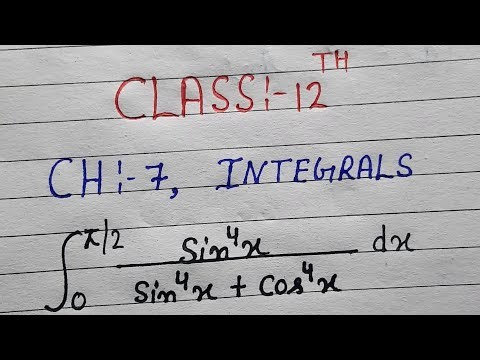 Class 12 Definite Integrals Trick | ∫₀^{π/2} sin⁴x /(sin⁴x + cos⁴x) dx | Easy Method