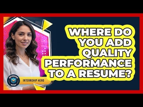 Where Do You Add Quality Performance To A Resume?