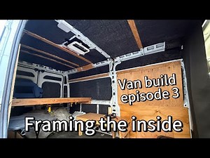 Framing my Ram Promaster | DIY Van conversion episode 3