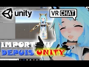 [VRCHAT FR] - IMPORTATION D'UN AVATAR DEPUIS UNITY