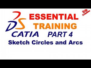 CATIA - Essential training - 004 Sketch Circles and Arcs