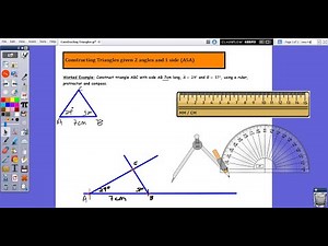 Constructing Triangles given 2 angles and 1 side (ASA)