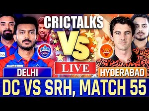 Live: DC vs SRH, IPL 2025 55th Match, IPL Live Cricket Score, Commentary, Delhi vs Hyderabad