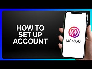How To Set Up Life360 Account Tutorial