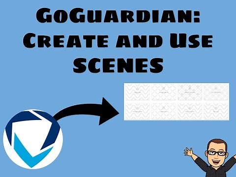 GoGuardian: How To Create and Use Scenes in GoGuardian
