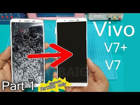 ViVO V7 Plus || Vivo V7 - LCD Display With Touch Screen Digitizer Glass Combo Replacement-Part-1