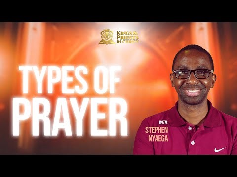 Types of Prayer | Praying with Purpose