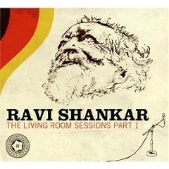 Ravi Shankar - The Living Room Sessions, Pt. 1