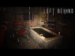 LEFT BEHIND - Full Game Walkthrough 4K | Psychological Horror Game