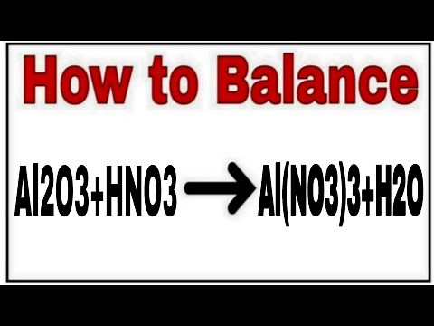 How to balance Al2O3+HNO3=Al(NO3)3+H2O|Chemical equation Al2O3+HNO3=Al(NO3)3+H2O|Al2O3+HNO3=