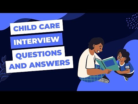 Child Care Interview Questions and Answers