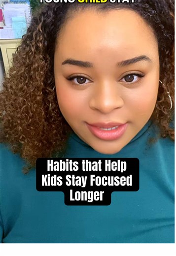 Habits that Help Kids Stay Focused Longer