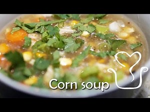 How to make Corn Soup