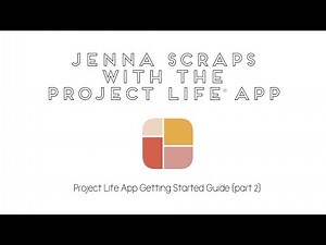 Part 2- Project Life App Getting Started Guide (2025)