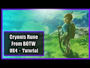 Cryonis Rune from BOTW - [UE4 Tutorial]