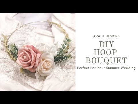 Simple DIY Hoop Bouquet Perfect For Your Summer Wedding