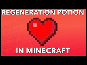 Minecraft Potion Of Regeneration Explained