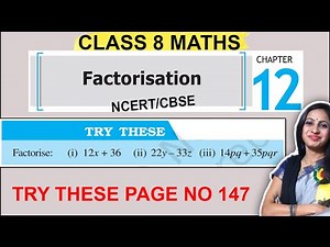 Factorisation | Class 8 Maths Chapter 12 Try these Solution Page 147 | 8th Class Math NCERT Solution