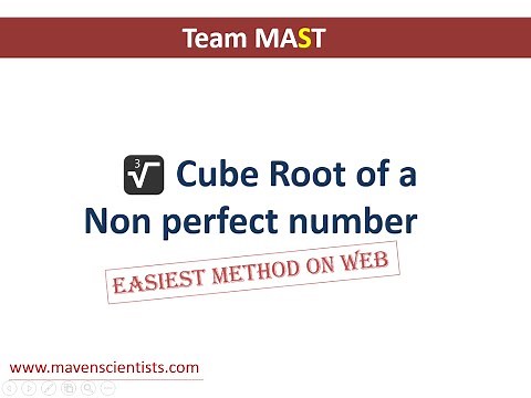 How to find Cube Root of a number which is not perfect cube ? | Team MAST
