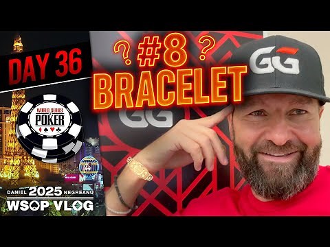 BRACELET #8 at our 5th FINAL TABLE? - Daniel Negreanu 2025 WSOP VLOG Day 36