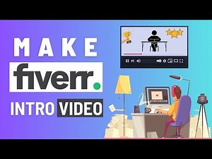 How to Make a Fiverr Intro Video: Beginner Tips for Success! Perfect Client impression!