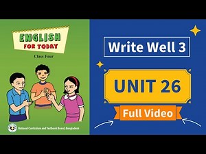 Class 4 English Unit 26 Full Video | Write Well 3