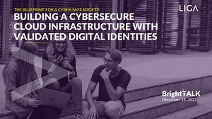 Building a Cybersecure Cloud Infrastructure With Validated Digital Identities
