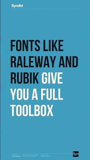 Fonts like Raleway and Rubik give you a full toolbox
