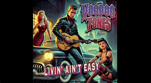 VOODOO TONES Feat. HEADCAT, DELTA BOMBERS Alumni Release "Livin’ Ain’t Easy" Single; Audio