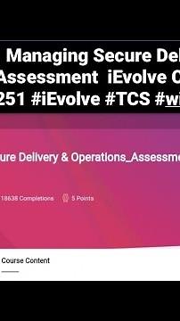 77251 - Managing Secure Delivery & Operations_Assessment iEvolve - TCS 77251 #iEvolve #TCS #tcs #yt