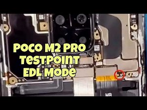Xiaomi Poco M2 Pro Test Point | EDL Mode, Unbrick & FRP Bypass