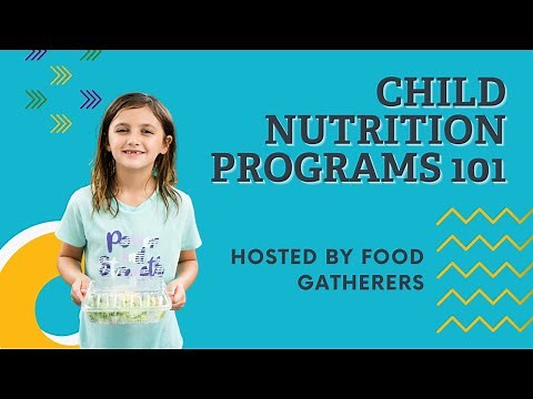 Child Nutrition Programs 101