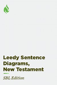 Greek New Testament Sentence Diagrams, SBL Edition