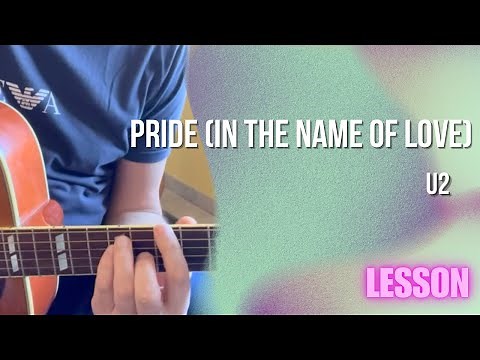 U2 - Pride (In The Name Of Love) {Songs Of Surrender Acoustic Version} [Guitar Lesson / Tutorial]