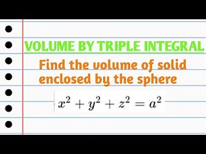 Find the volume of solid enclosed by the sphere x^2+y^2+z^2=a^2| Triple integral|#speak with math