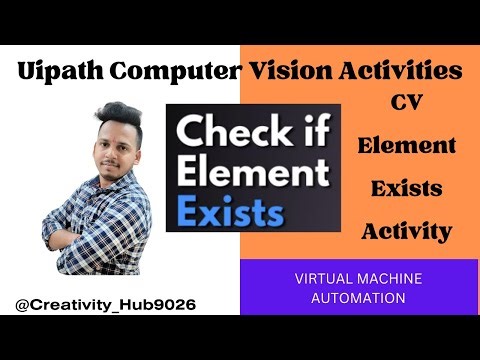 Uipath CV Element Exists Activity | Computer Vision Activity