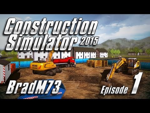 Construction Simulator 2015 - Episode 1 - Hey!! This game is actually great!!
