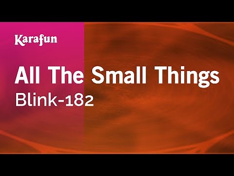 All the Small Things - Blink-182 | Karaoke Version | KaraFun