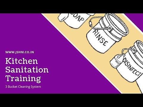 Kitchen Sanitation training ( 3 bucket System)