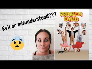 First Time Watching Problem Child (1990) *WHAT is wrong with that child???*