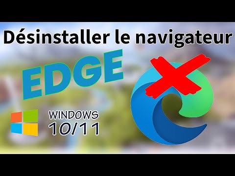 Désinstaller le navigateur Edge de Windows 10 et 11