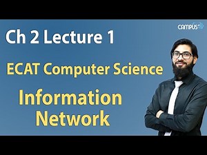 ECAT Computer Science - Ch 2 Information Network Lecture Series - ECAT Computer
