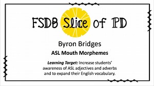 ASL Mouth Morphemes