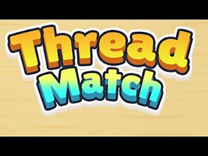 Thread Match Mobile Game | Gameplay Android