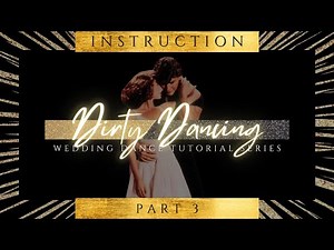 DIRTY DANCING // Movie Dance Tutorial "I've Had the Time of My Life" // Instruction - Part Three