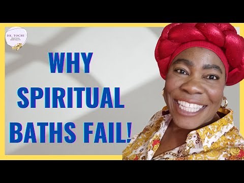DR. TOCHI - SECRETS BEHIND SPIRITUAL BATHS YOU NEED TO KNOW!