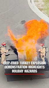 DON'T TRY THIS AT HOME: A frozen turkey erupts in a deep-fryer during a firefighters’ demonstration meant to warn people about Thanksgiving cooking dangers. | Fox News